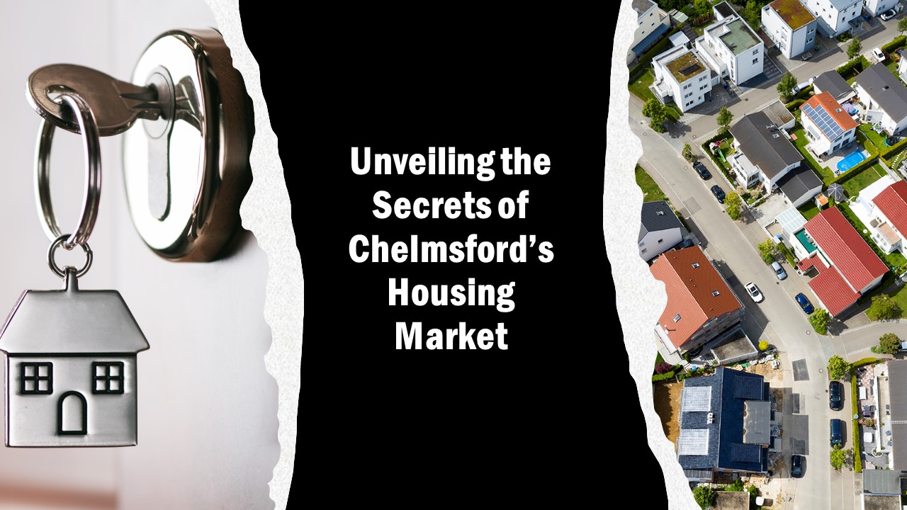 Unveiling The Secrets Of Chelmsfords Housing Market Charles David Casson